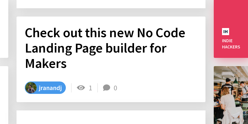 Check out this new No Code Landing Page builder for Makers - Indie Hackers