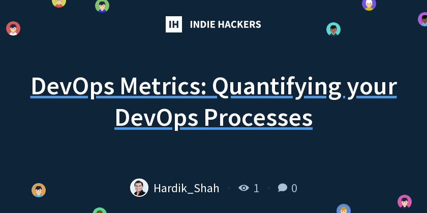 DevOps Metrics: Quantifying your DevOps Processes
