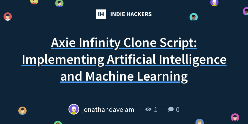 Axie Infinity Clone Script: Implementing Artificial Intelligence and ...