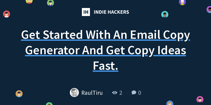 Get Started With An Email Copy Generator And Get Copy Ideas Fast.