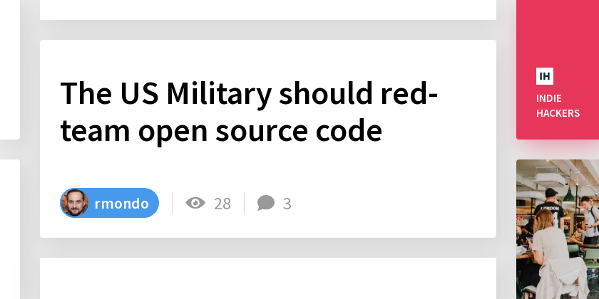 The US Military should red-team open source code - Indie Hackers