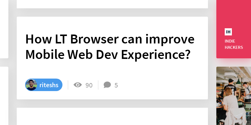 How LT Browser can improve Mobile Web Dev Experience? - Indie Hackers