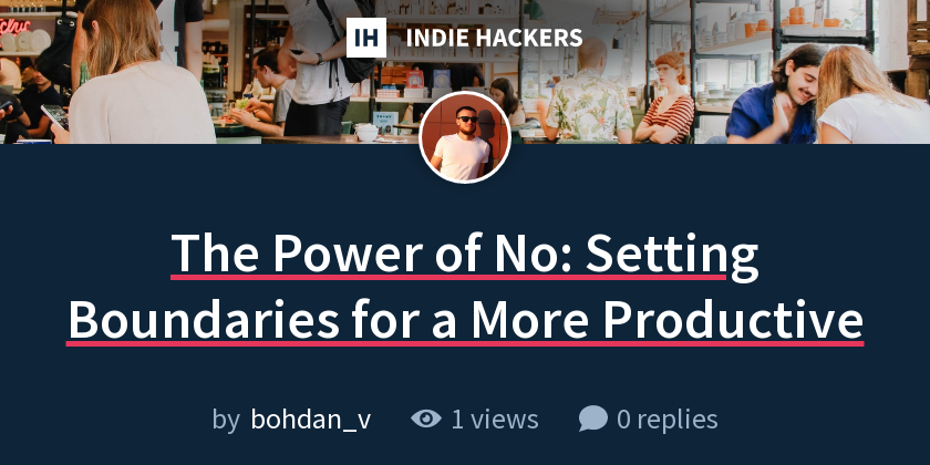 The Power of No: Setting Boundaries for a More Productive Life - Indie ...