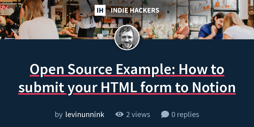 Open Source Example: How to submit your HTML form to Notion