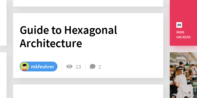 Guide to Hexagonal Architecture - Indie Hackers