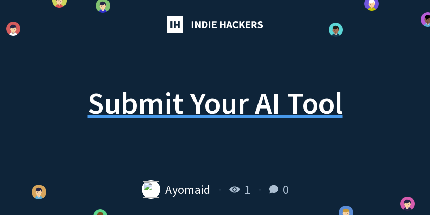 Submit Your AI Tool - Indie Hackers
