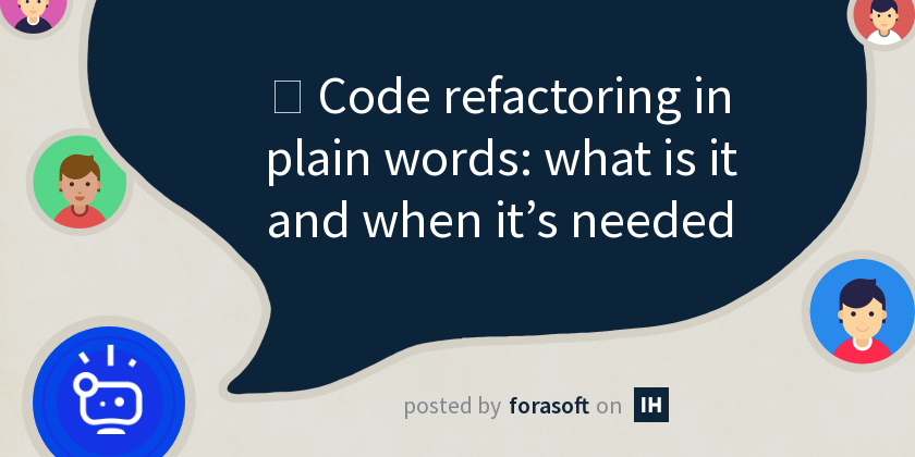 🫖 Code refactoring in plain words: what is it and when it’s needed ...