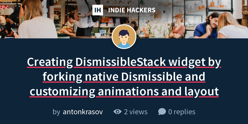 Creating DismissibleStack widget by forking native Dismissible and ...