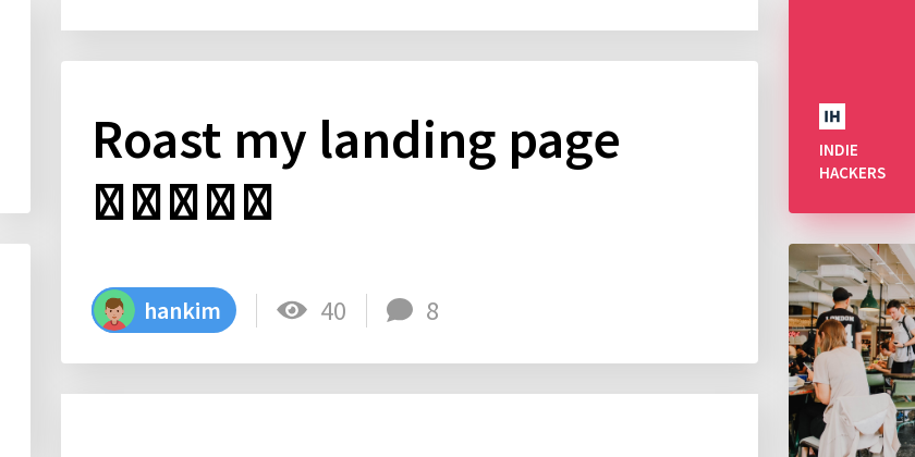 Roast my landing page 🧑🏻‍🍳🍳🔥 - Indie Hackers