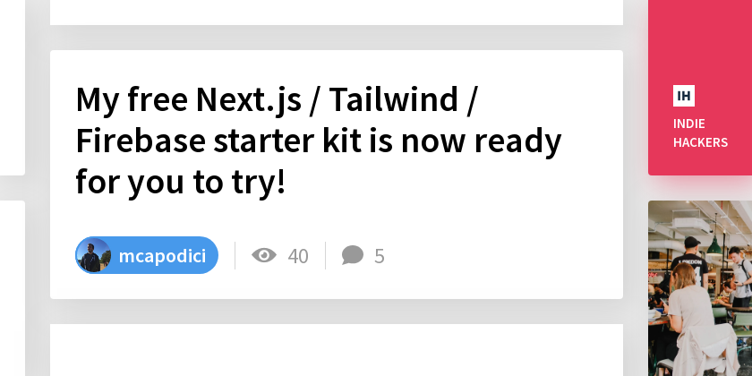 My free Next.js / Tailwind / Firebase starter kit is now ready for you to try! - Indie Hackers