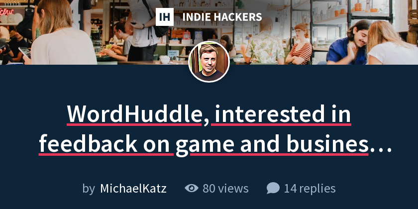 WordHuddle, interested in feedback on game and business model