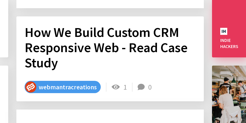 How We Build Custom CRM Responsive Web - Read Case Study - Indie Hackers
