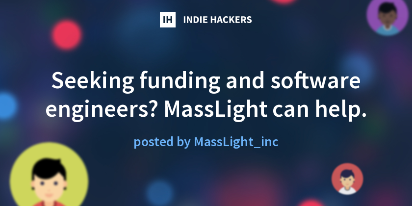 Seeking funding and software engineers? MassLight can help.