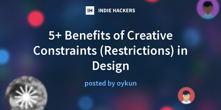 5+ Benefits of Creative Constraints (Restrictions) in Design - Indie ...