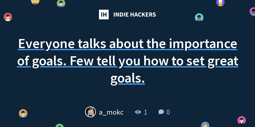 Everyone talks about the importance of goals. Few tell you how to set ...