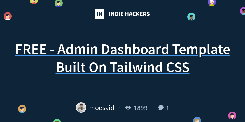 Free Admin Dashboard Template Built On Tailwind Css Indie Hackers