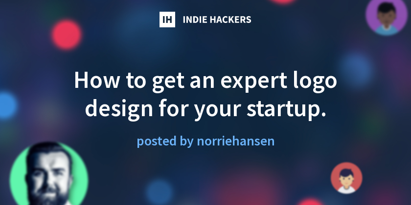 How to get an expert logo design for your startup. - Indie Hackers