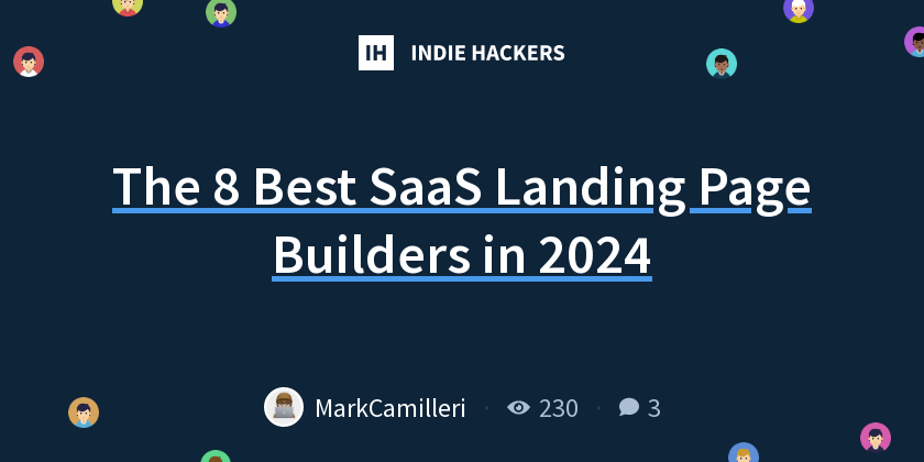 The 8 Best SaaS Landing Page Builders in 2024 - Indie Hackers