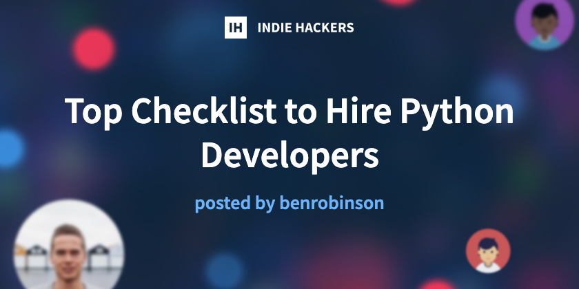 Top Checklist to Hire Python Developers - Indie Hackers