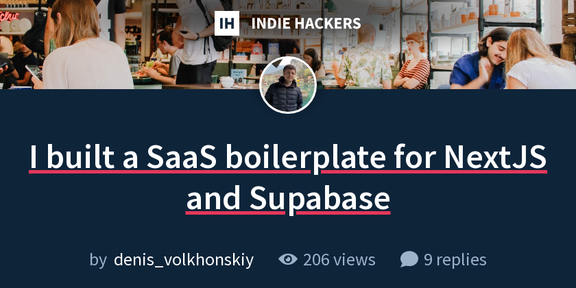 I Built A Saas Boilerplate For Nextjs And Supabase Indie Hackers 