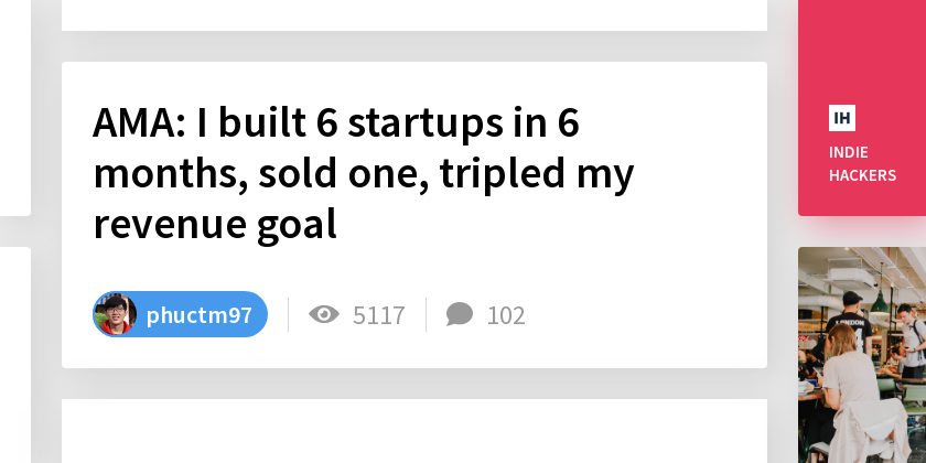 AMA: I built 6 startups in 6 months, sold one, tripled my revenue goal ...