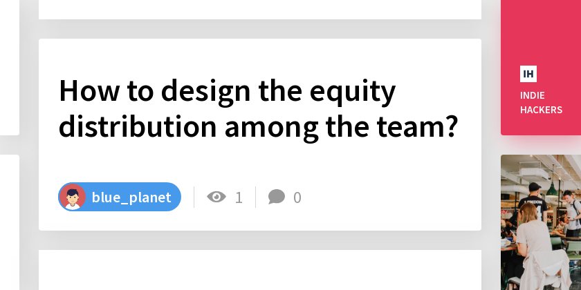 How to design the equity distribution among the team? - Indie Hackers