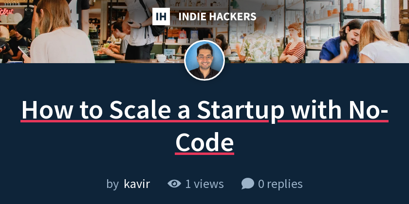 How to Scale a Startup with No-Code