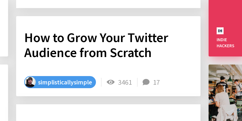 How to Grow Your Twitter Audience from Scratch - Indie Hackers