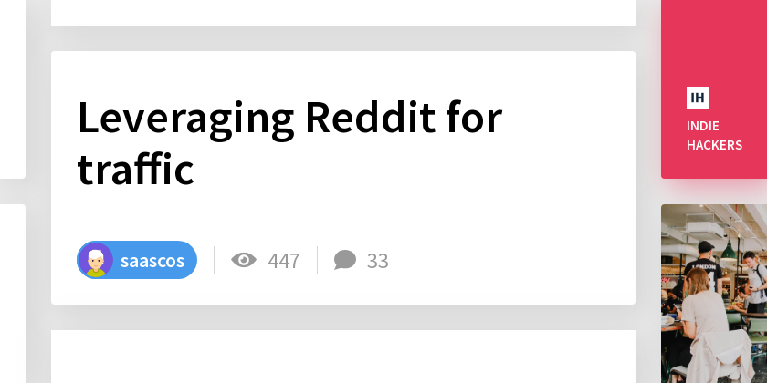 Leveraging Reddit for traffic - Indie Hackers