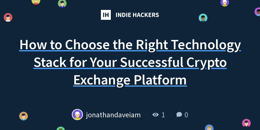 How to Choose the Right Technology Stack for Your Successful Crypto ...