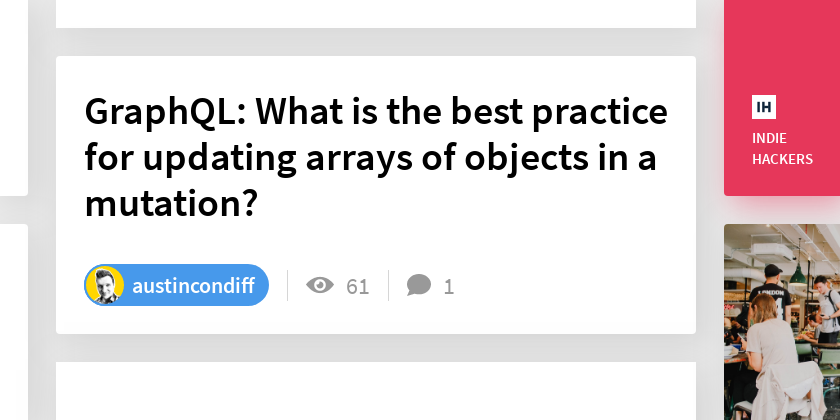Graphql What Is The Best Practice For Updating Arrays Of Objects In A Mutation Indie Hackers 4599