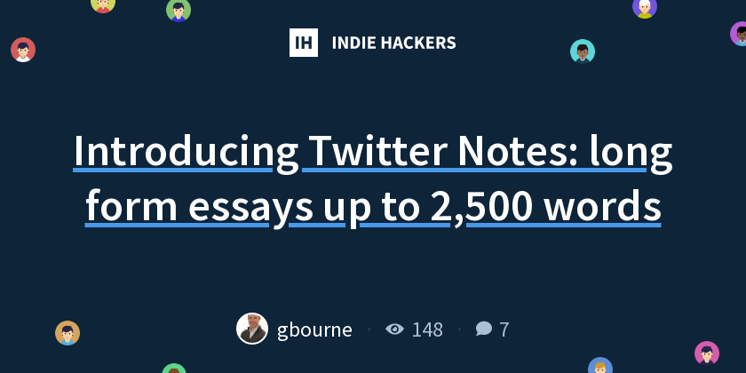 Introducing Twitter Notes: long form essays up to 2,500 words - Indie ...