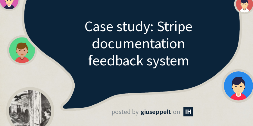 Case study: Stripe documentation feedback system - Indie Hackers
