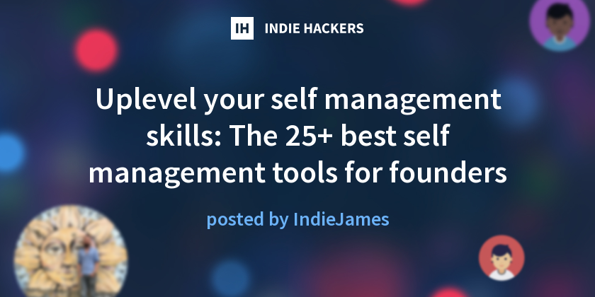 Uplevel your self management skills: The 25+ best self management tools ...