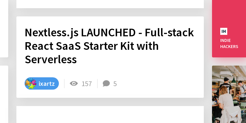 Nextless.js LAUNCHED - Full-stack React SaaS Starter Kit with Serverless - Indie Hackers