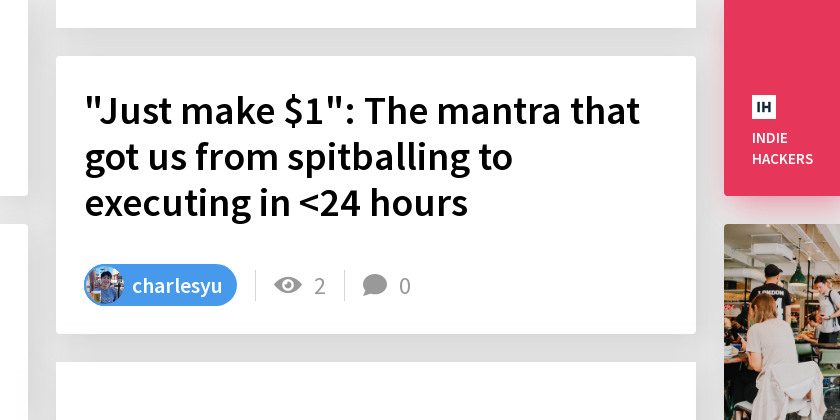 "Just make $1": The mantra that got us from spitballing to executing in