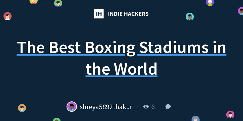 The Best Boxing Stadiums in the World