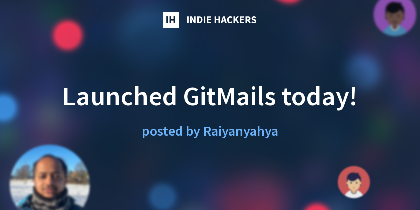 Launched GitMails today! - Indie Hackers