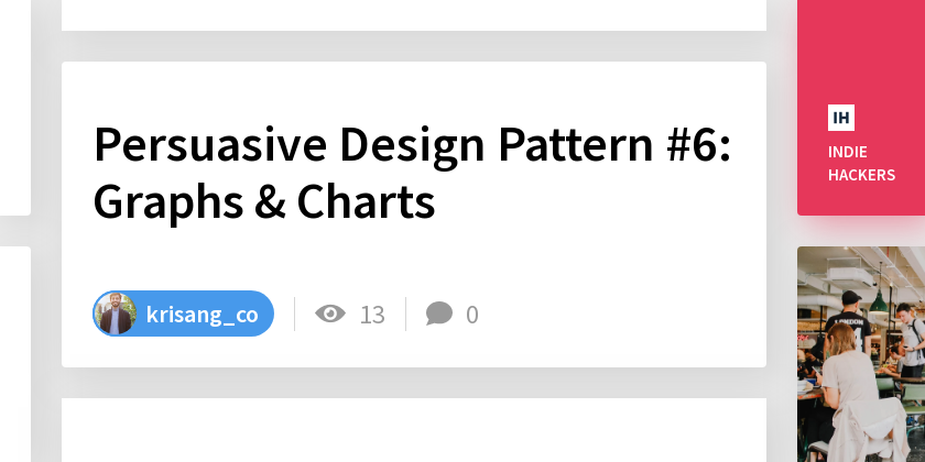 Persuasive Design Pattern #6: Graphs & Charts - Indie Hackers