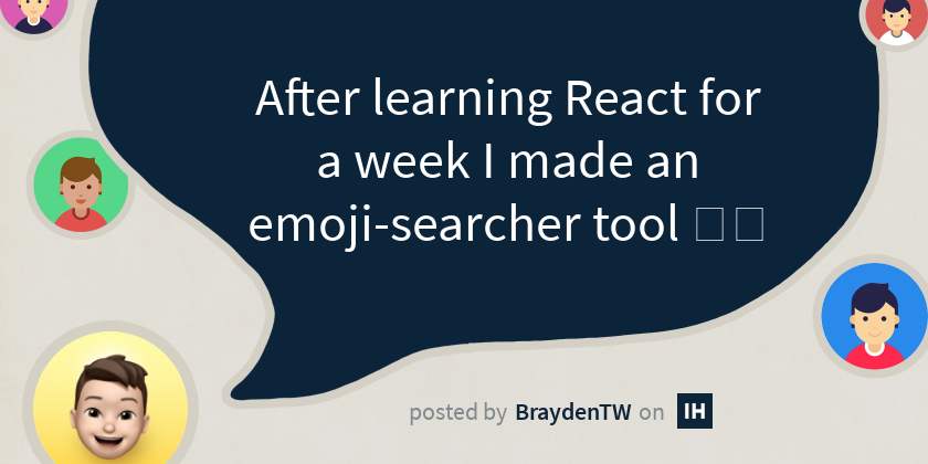 After learning React for a week I made an emoji-searcher tool 🔍😎 - Indie Hackers