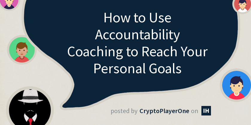 How to Use Accountability Coaching to Reach Your Personal Goals - Indie ...