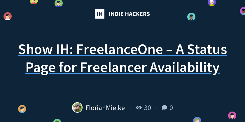 Show IH: FreelanceOne – A Status Page for Freelancer Availability ...
