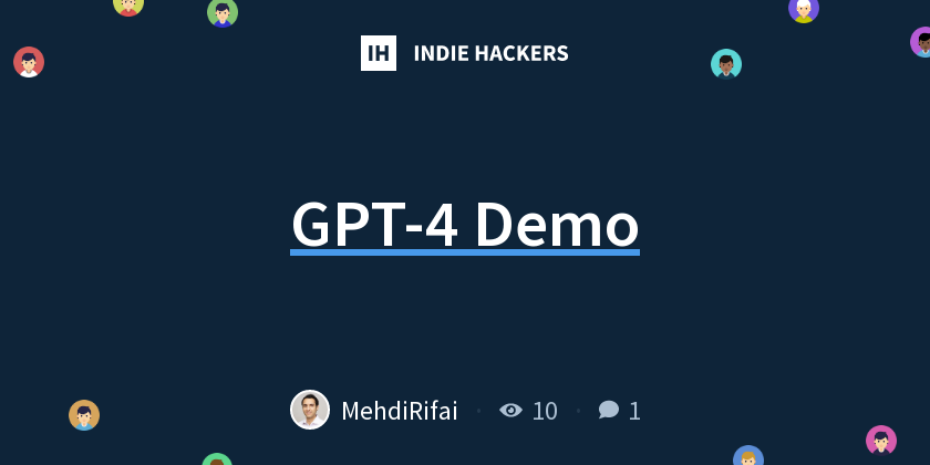 GPT-4 Demo - Indie Hackers