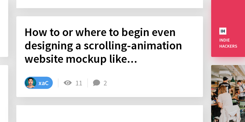 How to or where to begin even designing a scrolling-animation website mockup like... - Indie Hackers