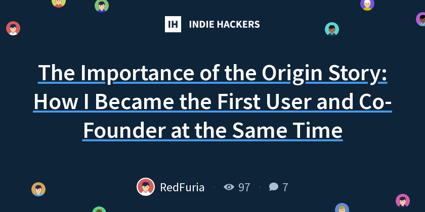 The Importance of the Origin Story: How I Became the First User and Co ...
