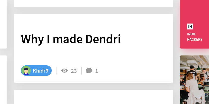 Why I made Dendri - Indie Hackers