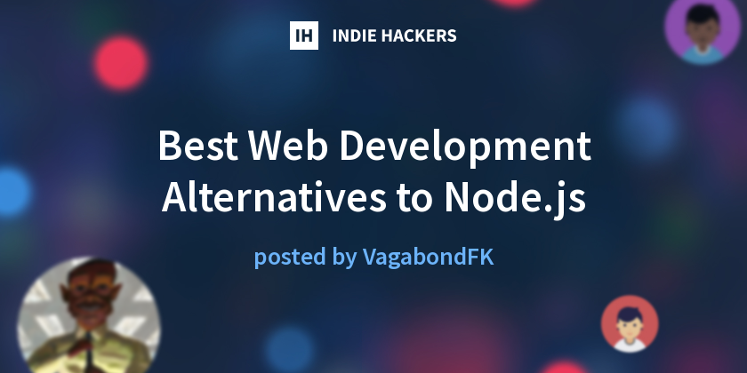 Best Web Development Alternatives to Node.js Best Web Development Alternatives to Node.js