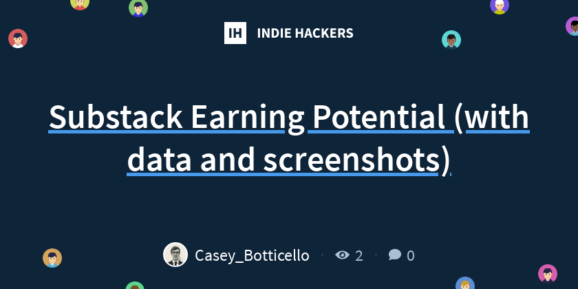Substack Earning Potential (with data and screenshots) - Indie Hackers