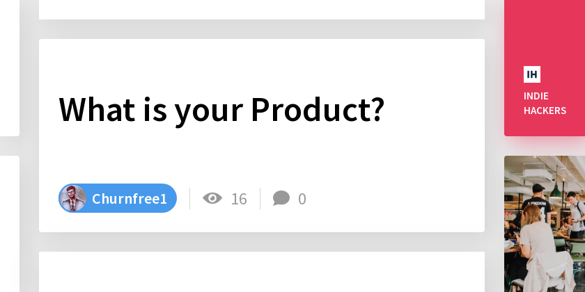 What is your Product? - Indie Hackers