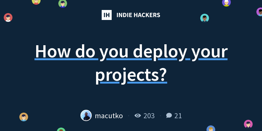 How do you deploy your projects? - Indie Hackers